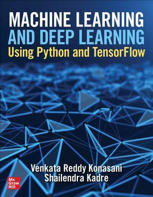 Machine Learning and Deep Learning Using Python and TensorFlow - Rahva ...
